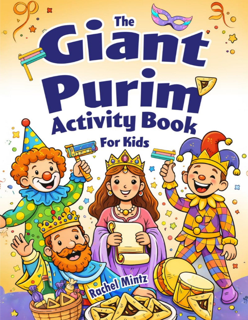 The Giant Purim Activity Book to Print at Home - 100 Pages of Fun Puzz ...