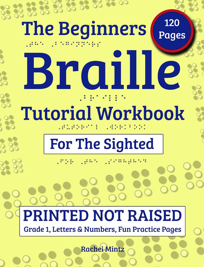 Beginners Braille Tutorial for The Sighted (Digital PDF Pages) Grade 1 ...