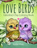 Love Birds, Valentine’s Day Coloring Book, Whimsical Birds & Romantic ...