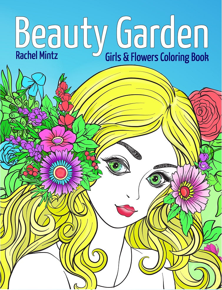 Beauty Garden - Girls Portraits & Flowers, PDF Coloring Book – Rachel ...