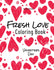Fresh Love - Romantic Valentines Day Coloring For Lovers, Love Notes ...