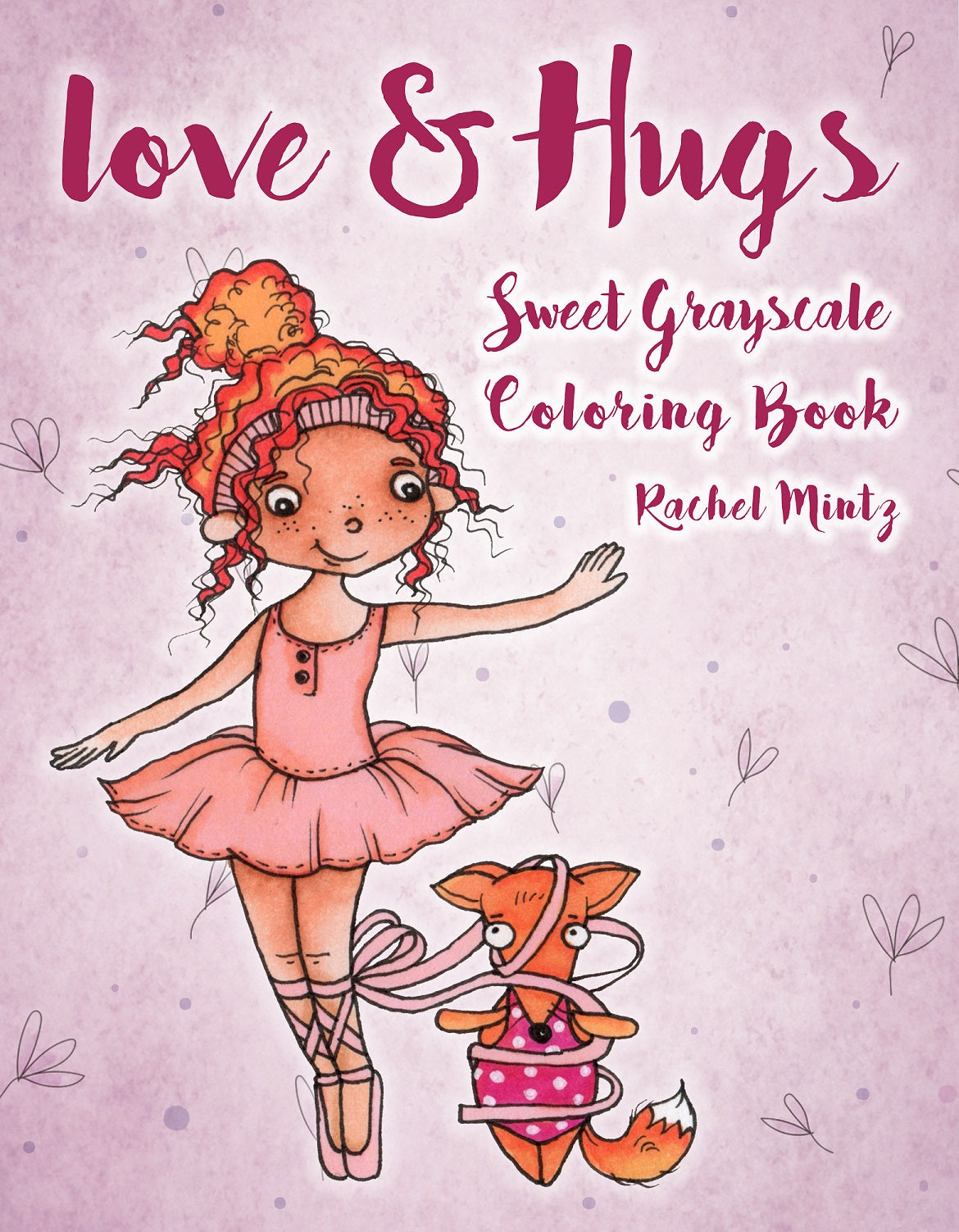 Love & Hugs Sweet Grayscale Coloring Book, Cute Girl And Her Adorable ...