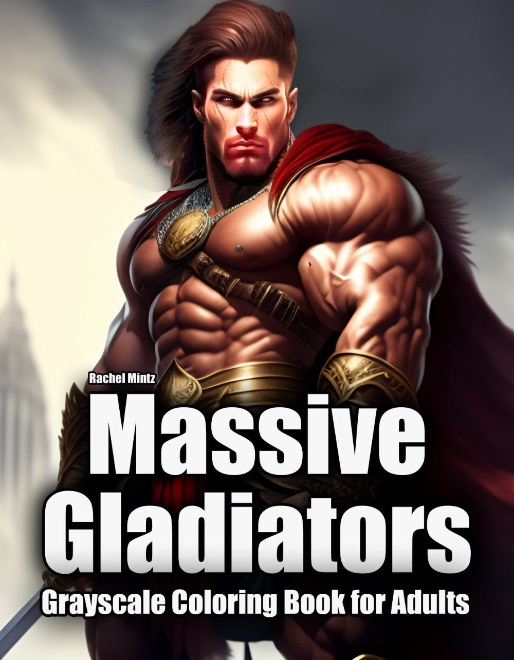 Massive Gladiators - Muscular Fantasy Warriors, Bodybuilding Spartans ...
