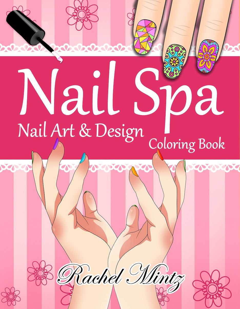 Nail Spa - Nail Art & Design Coloring Book, 55 Mandala Nail Patterns t ...