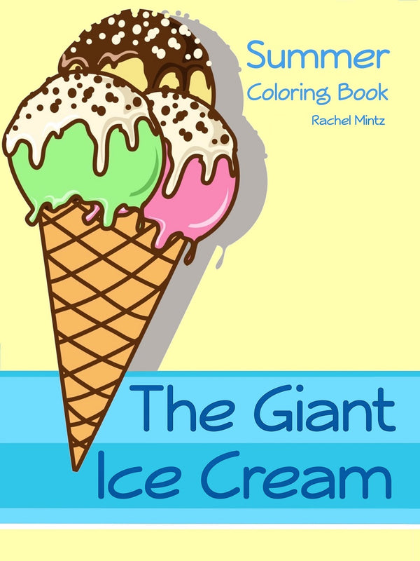 The Giant Ice Cream - Summer Fun Coloring Book (Digital PDF Format ...
