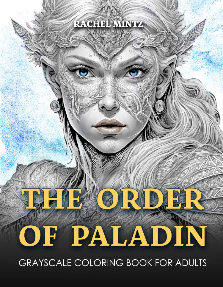 The Order of Paladin - Grayscale Coloring Book, Gorgeous Fantasy Queen ...