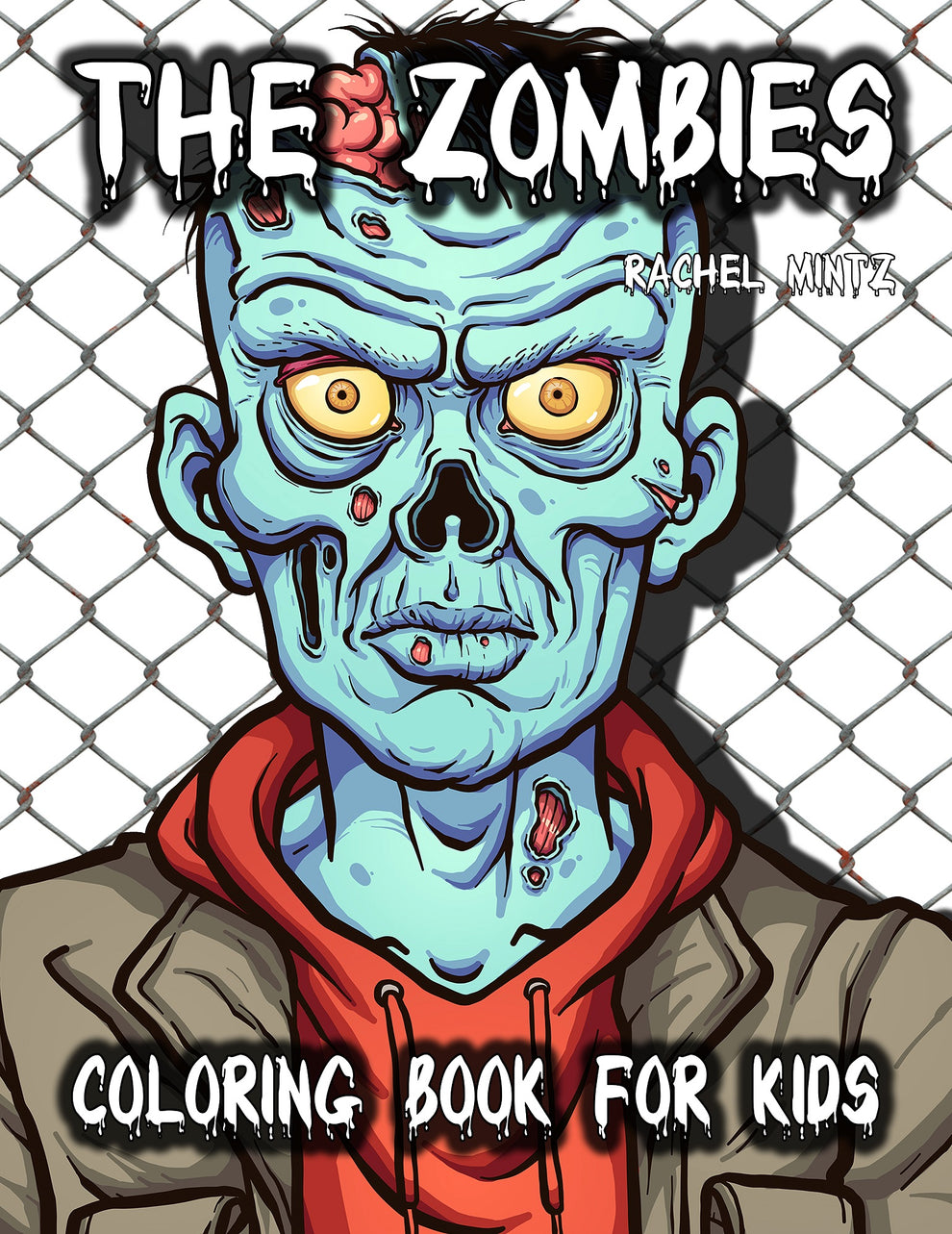 The Zombies Coloring Book - Crawling Zombie Apocalypse, Twisted Walkin ...