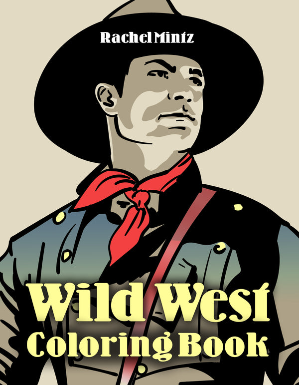 Wild West - Coloring Book With Cowboys & Cowgirls, Sheriffs & Villains ...